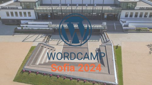 WordCamp Sofia 2024 Ви очаква! – WordCamp Sofia 2024
